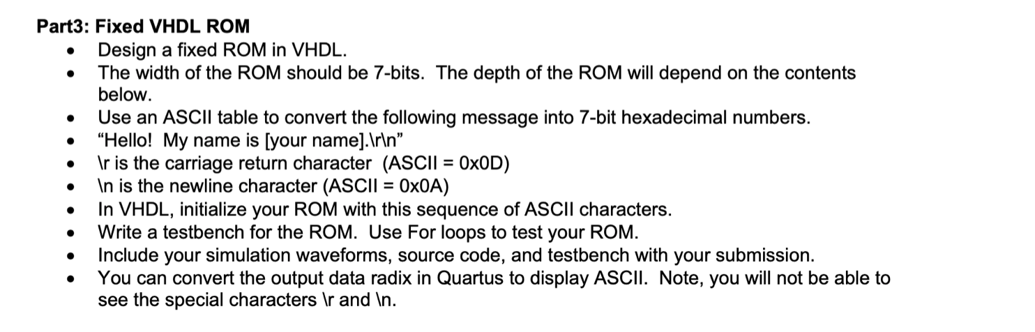 Part3: Fixed VHDL ROM Design a fixed ROM in VHDL. The | Chegg.com Part3: Fixed VHDL ROM Design a fixed ROM in VHDL. The | Chegg.com
