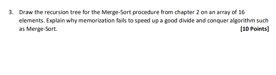 Solved 3. Draw the recursion tree for the Merge-Sort | Chegg.com