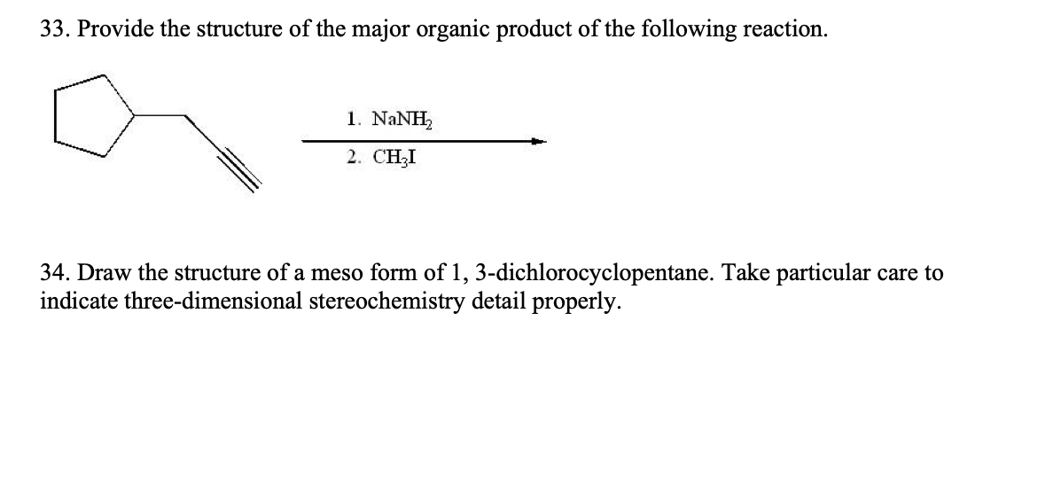 Solved 33. Provide the structure of the major organic | Chegg.com