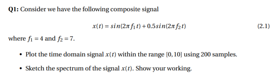 Solved Q1: Consider we have the following composite signal | Chegg.com