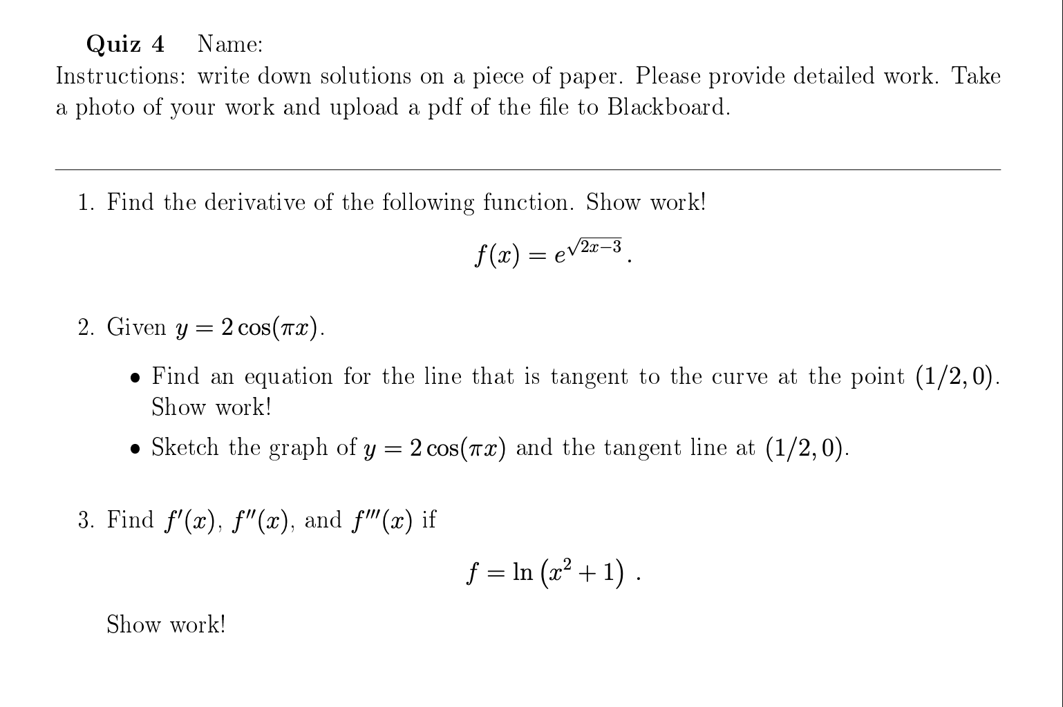 Solved Quiz 4 Name: Instructions: write down solutions on a | Chegg.com