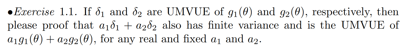Solved -Exercise 1.1. ﻿If δ1 ﻿and δ2 ﻿are UMVUE of g1(θ) | Chegg.com