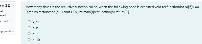 Solved tion 32 How many times is the recursive function | Chegg.com
