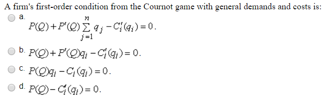 Solved A firm's first-order condition from the Cournot game | Chegg.com