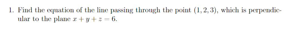 Solved 1. Find the equation of the line passing through the | Chegg.com