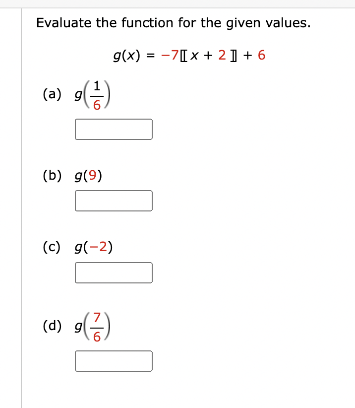 Solved Evaluate the function for the given values. | Chegg.com