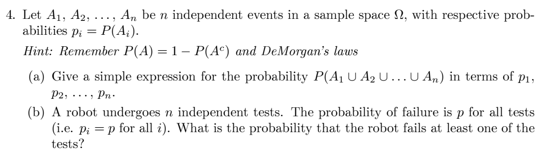 Solved 4. Let A1, A2, An be n independent events in a sample | Chegg.com