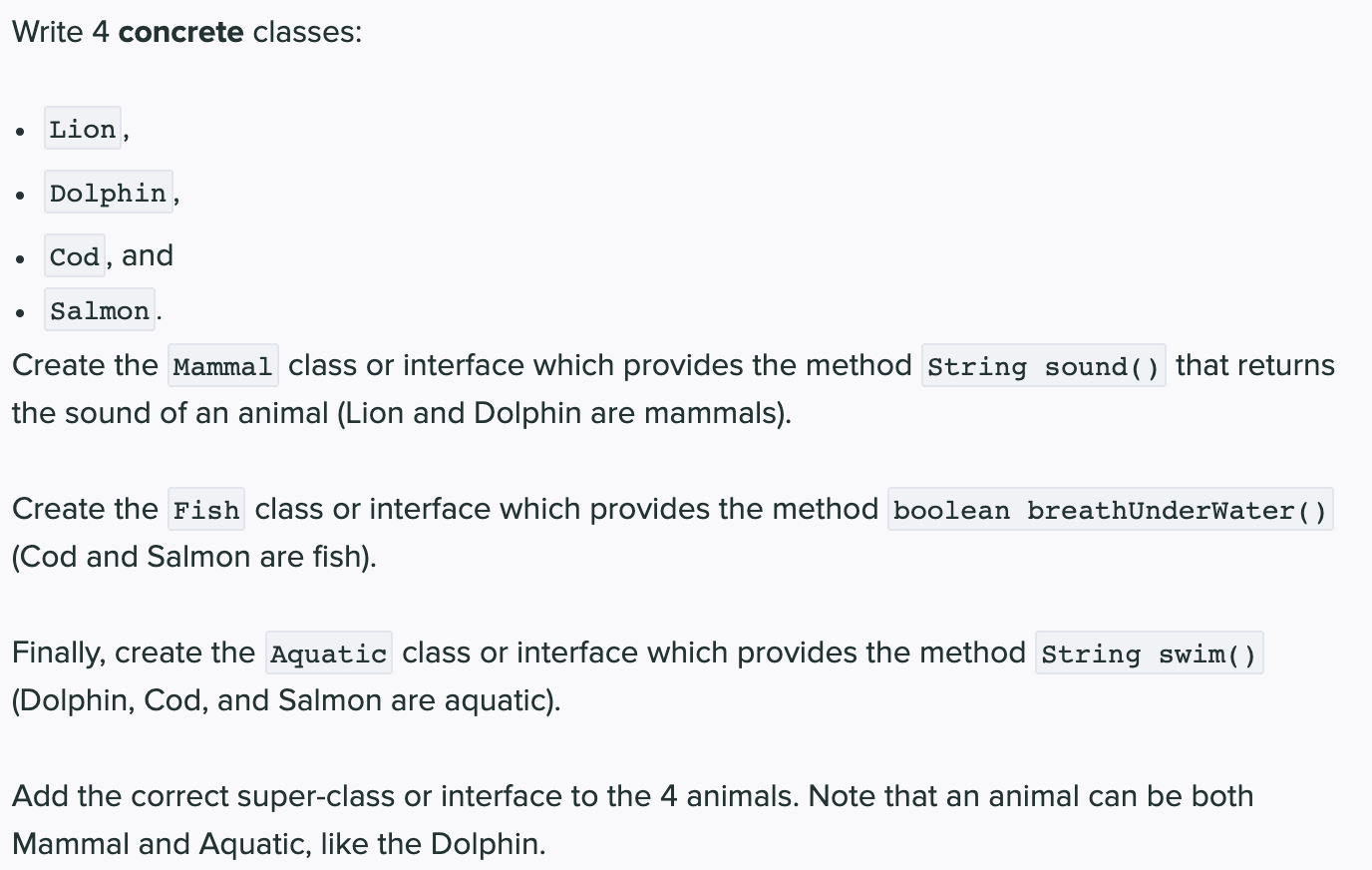 Solved Write 4 concrete classes: Lion, Dolphin, Cod, and | Chegg.com
