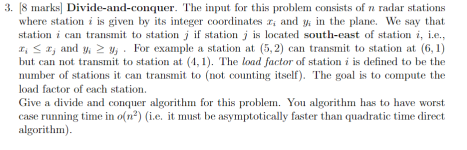 Solved 3. [8 marks] Divide-and-conquer. The input for this | Chegg.com
