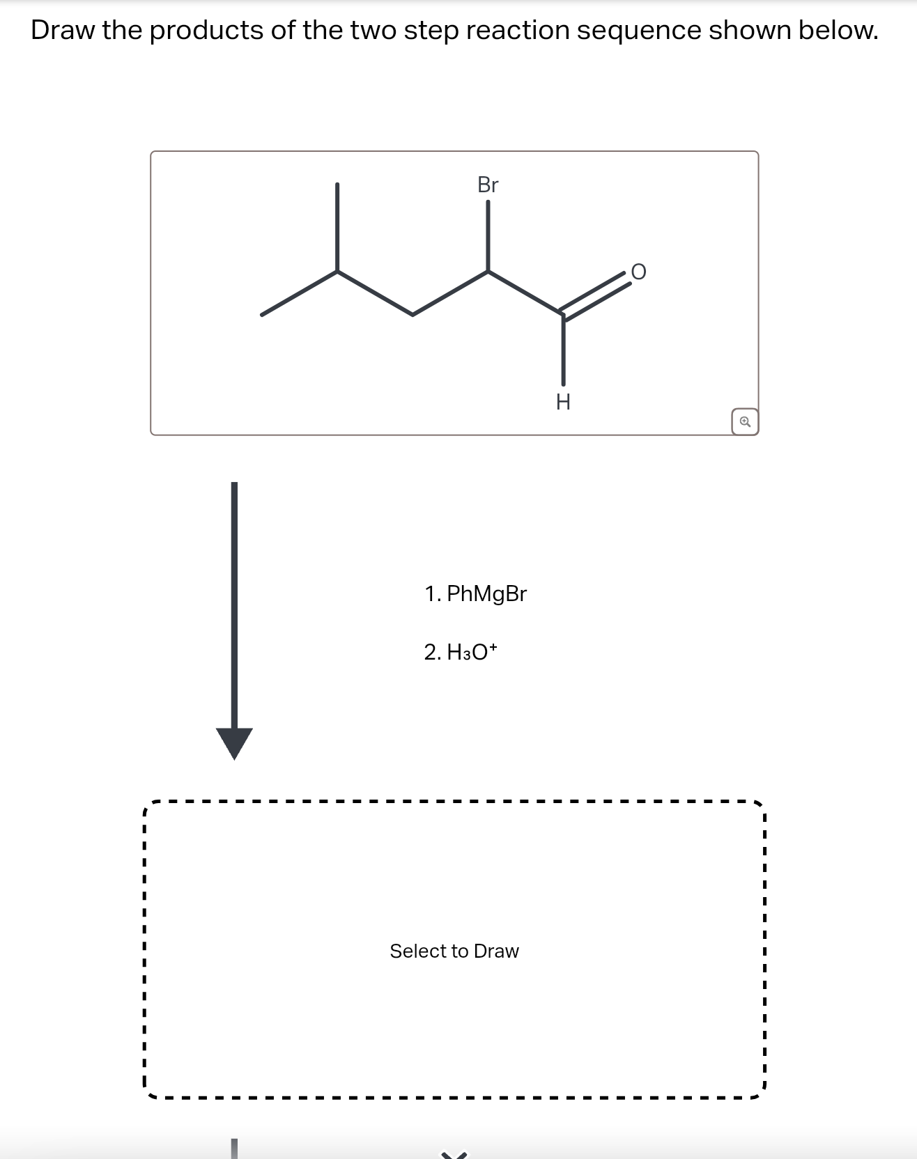 Solved Draw The Products Of the Two Step Reaction Sequence