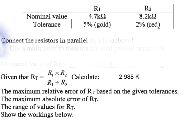Solved Nominal value Tolerance RI 4.7kS2 5% (gold) R2 8.2k2 | Chegg.com