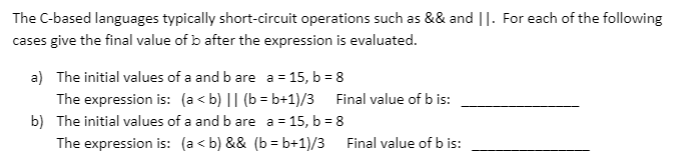 Solved The C-based languages typically short-circuit | Chegg.com