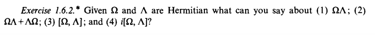 Solved Exercise 1.6.2. ∗ Given Ω and Λ are Hermitian what | Chegg.com