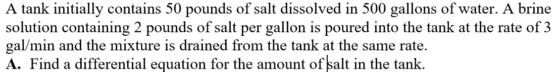 Solved A tank initially contains 50 pounds of salt dissolved | Chegg.com
