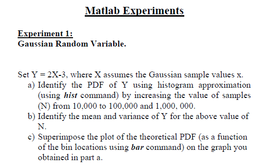 Matlab Experiments Experiment 1: Gaussian Random | Chegg.com
