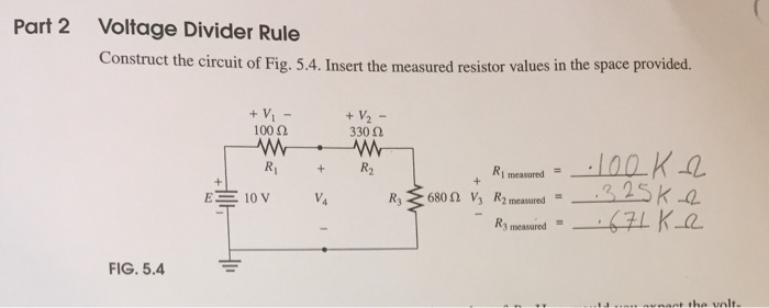 Solved Part 2 Voltage Divider Rule Construct the circuit of | Chegg.com