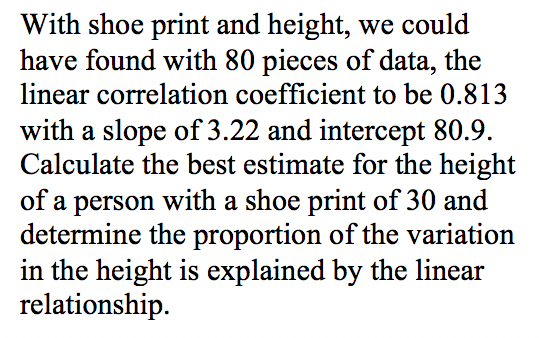 Solved With shoe print and height, we could have found with | Chegg.com