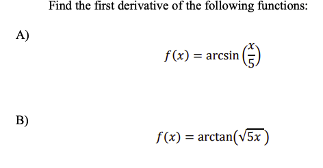 Solved Find the first derivative of the following functions: | Chegg.com