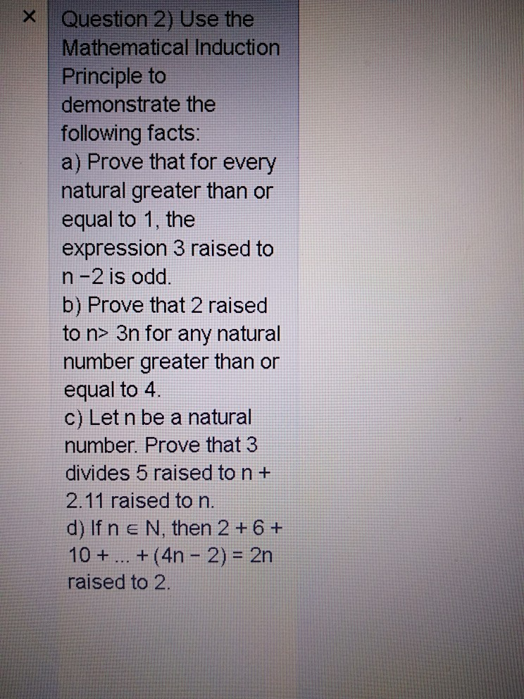Solved Question 2) Use the Mathematical Induction Principle | Chegg.com
