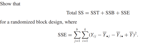 Solved Show that Total SS = SST + SSB + SSE for a randomized | Chegg.com