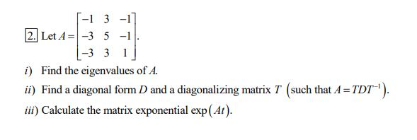 Solved -1 3-11 2. Let A= -3 5 -1 -3 3 1 i) Find the | Chegg.com