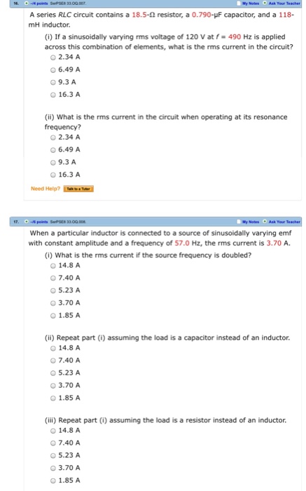Solved A series RLC circuit contains a 18.5-2 resistor, a | Chegg.com