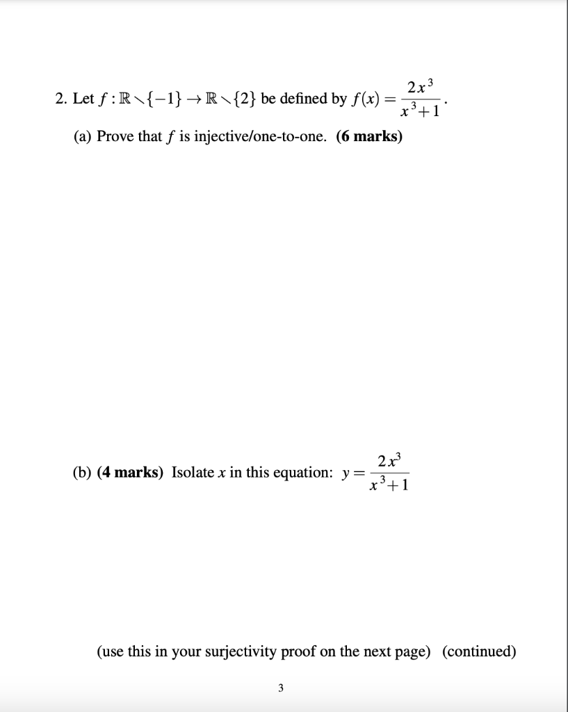Solved 2. Let f:R\{−1}→R\{2} be defined by f(x)=x3+12x3. (a) | Chegg.com