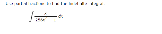 Solved Use partial fractions to find the indefinite | Chegg.com