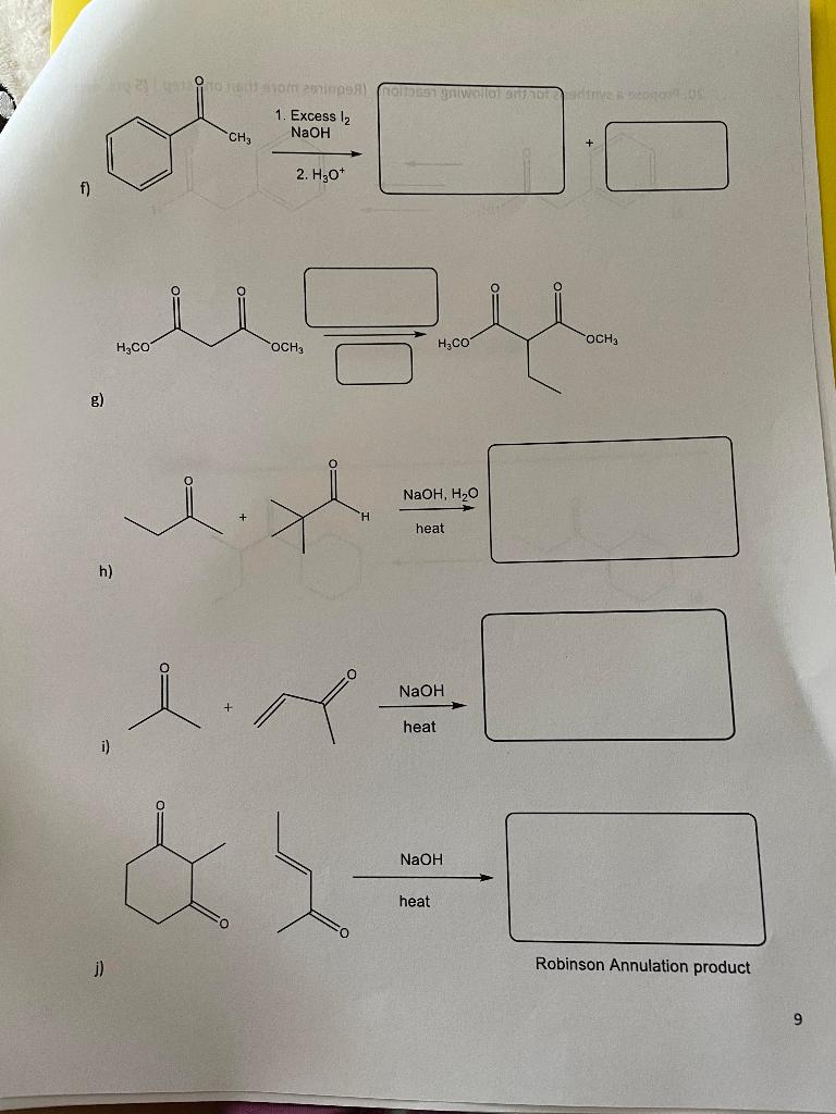 Solved f) 2.H3O+NaOH 1. Excess I2 g) heat NaOH,H2O h) heat | Chegg.com