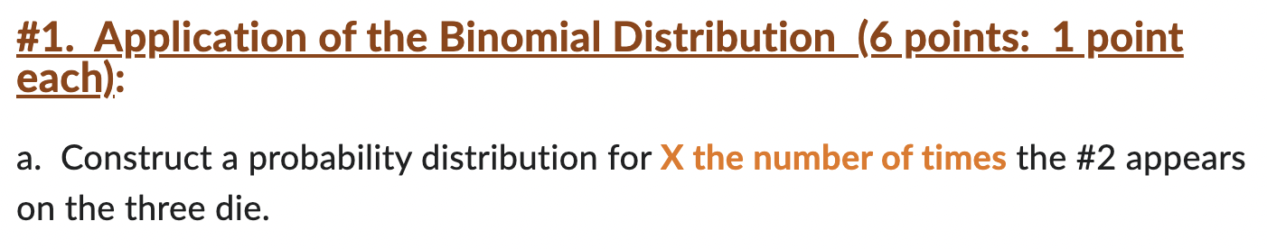 Solved #1. Application of the Binomial Distribution (6 | Chegg.com