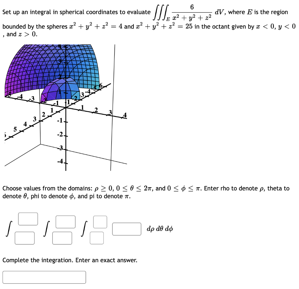 Solved SSS 6 Set up an integral in spherical coordinates to | Chegg.com