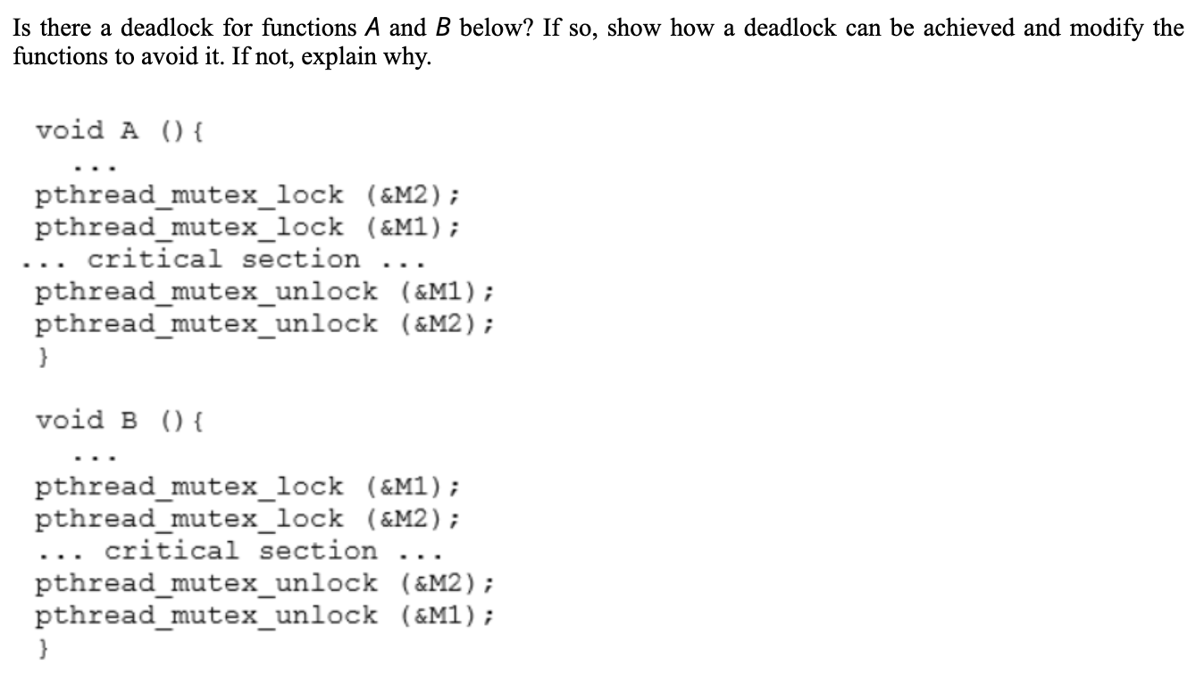 Solved Is there a deadlock for functions A and B below? If | Chegg.com