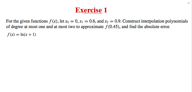 Solved 16 Exercise 1 For The Given Functions Fx Let Xo 
