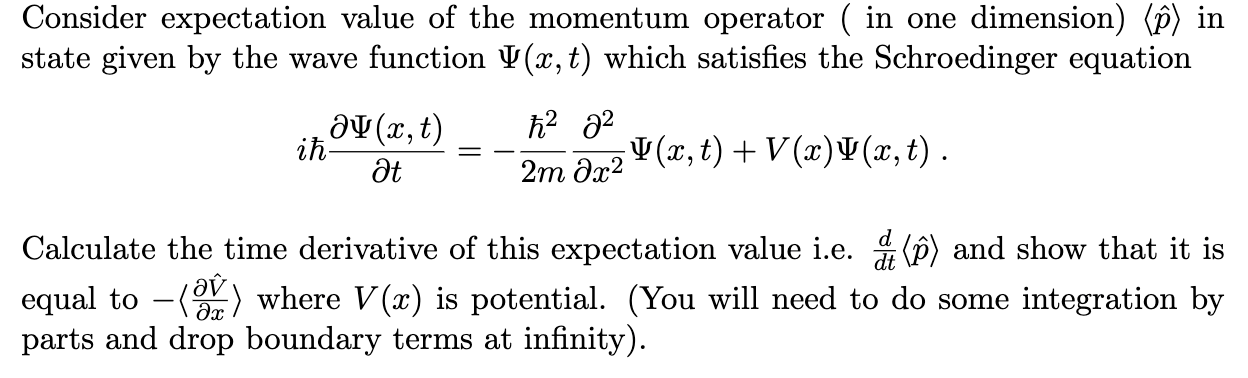 Solved Consider expectation value of the momentum operator ( | Chegg.com