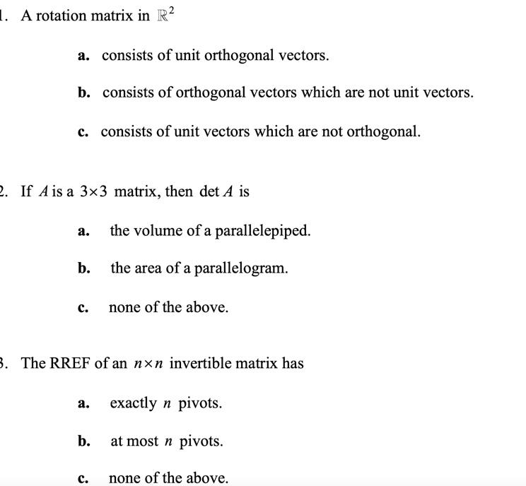 Solved 1. A rotation matrix in R2 a. consists of unit | Chegg.com