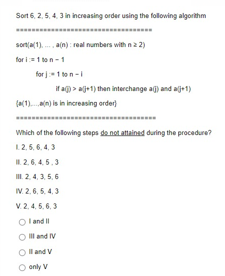 Solved Sort 6,2,5,4,3 in increasing order using the | Chegg.com