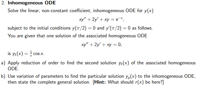 Solved 2. Inhomogeneous ODE Solve the linear, non-constant | Chegg.com