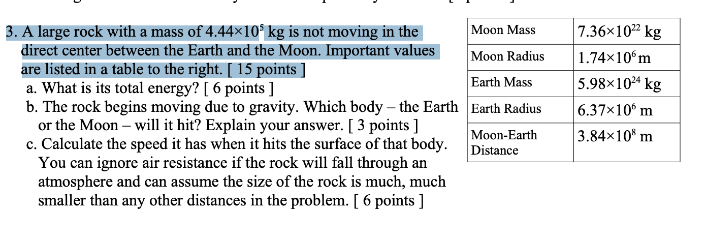 Solved Moon Mass 3. A large rock with a mass of 4.44×10³ kg | Chegg.com