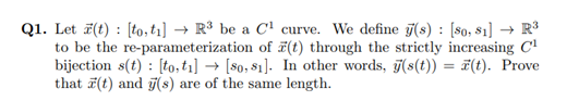 Solved Q1. Let x(t):[t0,t1]→R3 be a C1 curve. We define | Chegg.com