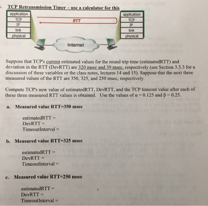 Solved TCP Retransmission Timer- use a calculator for this | Chegg.com
