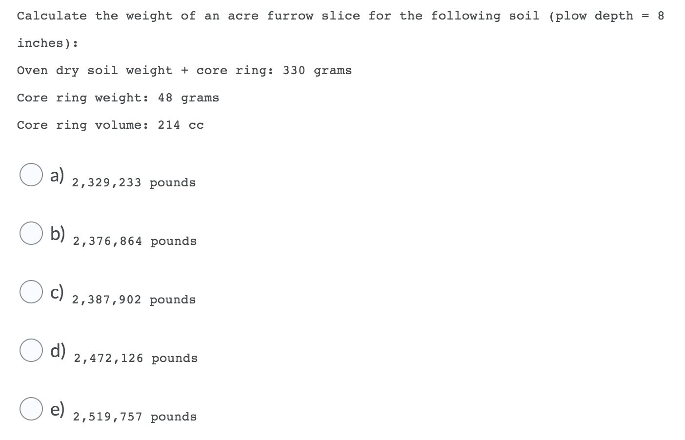 Solved Calculate the weight of an acre furrow slice for the | Chegg.com