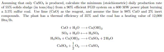 [Solved]: Assuming that only CaSO4 is produced, calculate th