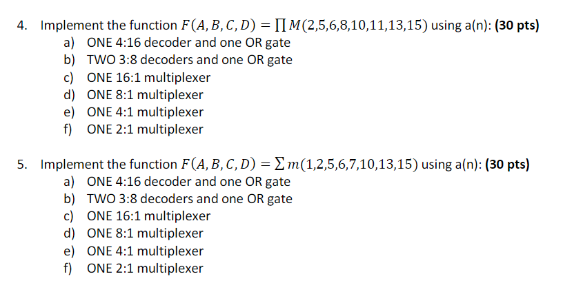Solved 4. Implement the function F(A,B,C,D = II | Chegg.com