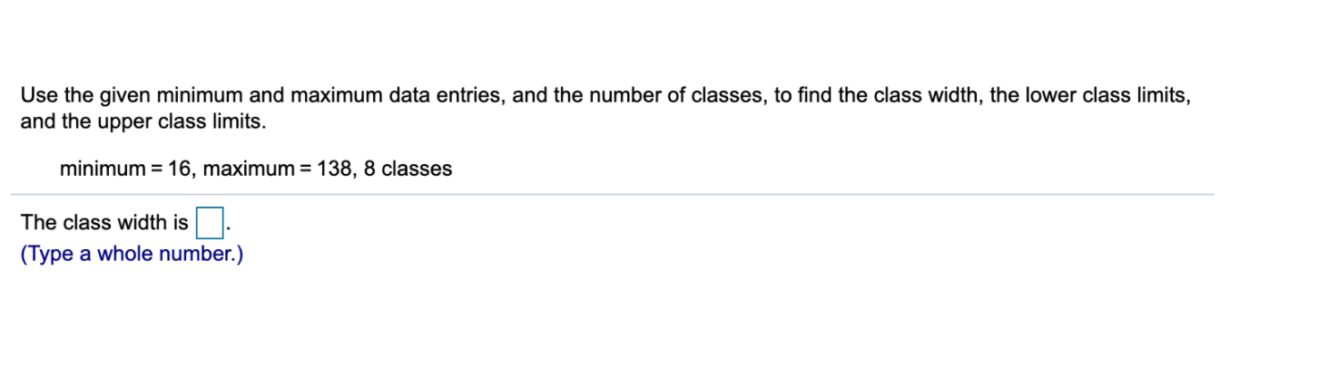 Solved Use the given minimum and maximum data entries, and | Chegg.com