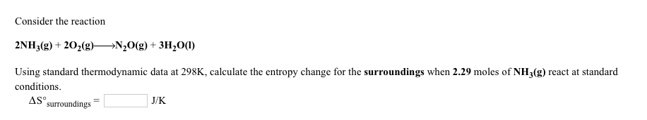 Solved Consider the reaction 2NH3g) + 202(g)>N20(g) +3H20(l) | Chegg.com