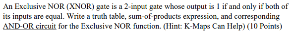 Solved An Exclusive NOR (XNOR) gate is a 2-input gate whose | Chegg.com