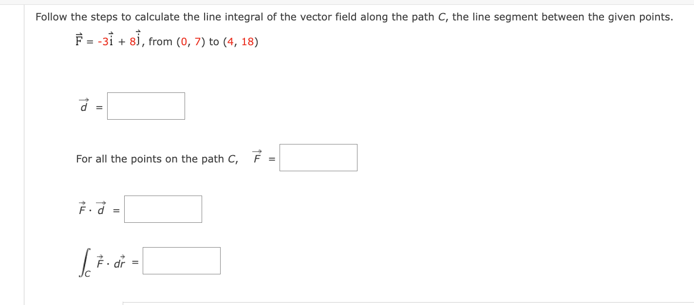 Solved Follow the steps to calculate the line integral of | Chegg.com