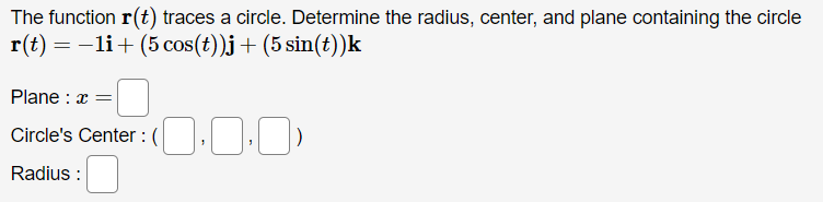 Solved The function r(t) traces a circle. Determine the | Chegg.com