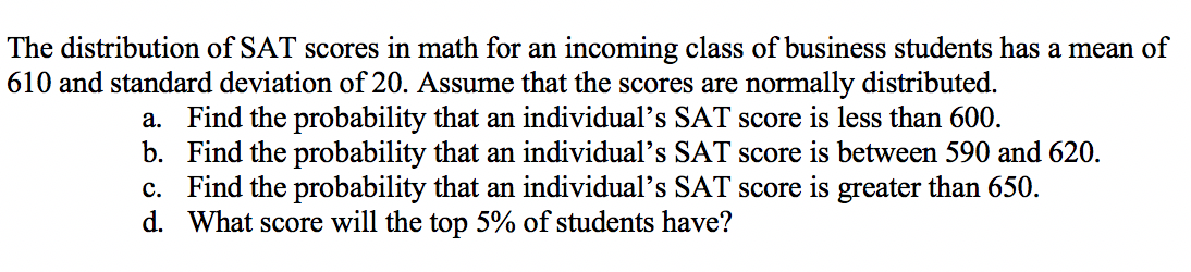 Solved The distribution of SAT scores in math for an | Chegg.com