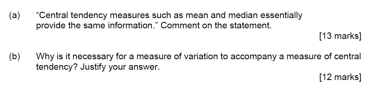 Solved (a) "Central tendency measures such as mean and | Chegg.com